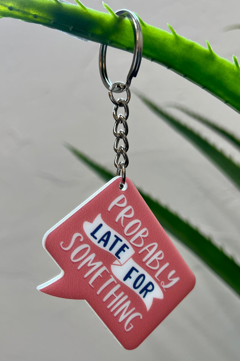 Dunn Acrylic Keychain Funny Quotes Sayings New Driver Gift Friend – Spot