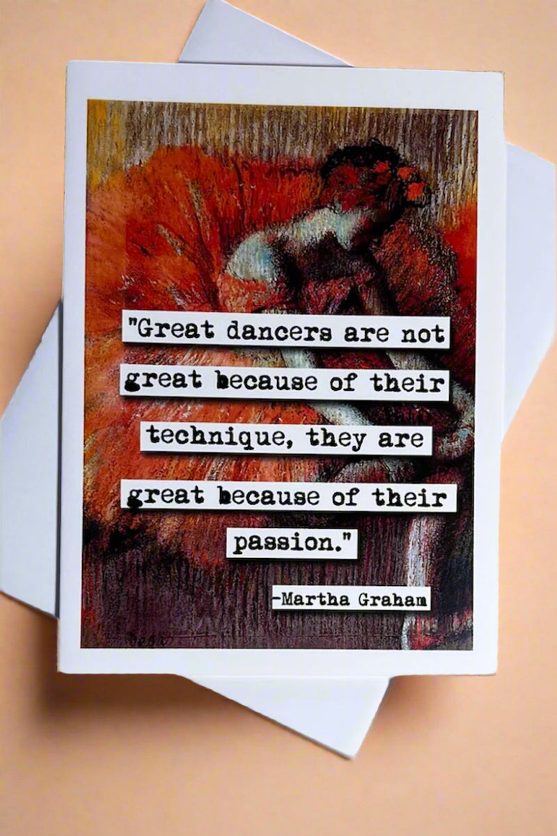 Inspirational - Martha Graham Passion ChicalooKate Greeting Card – Spot